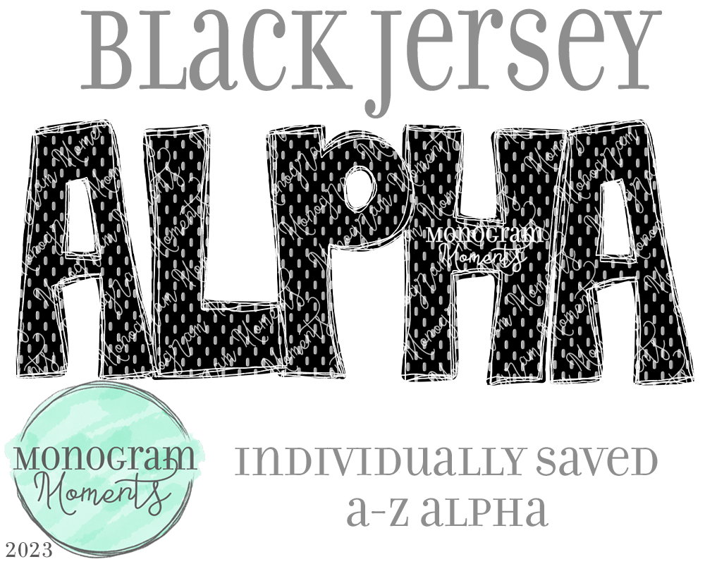 Black Jersey Alpha – Monogram Moments