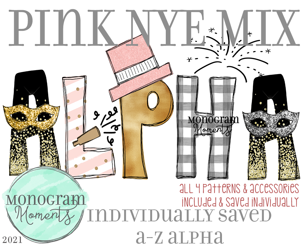 Pink NYE Mix Alpha – Monogram Moments