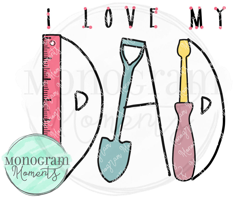 Girl's Tool Set-I Love Dad – Monogram Moments