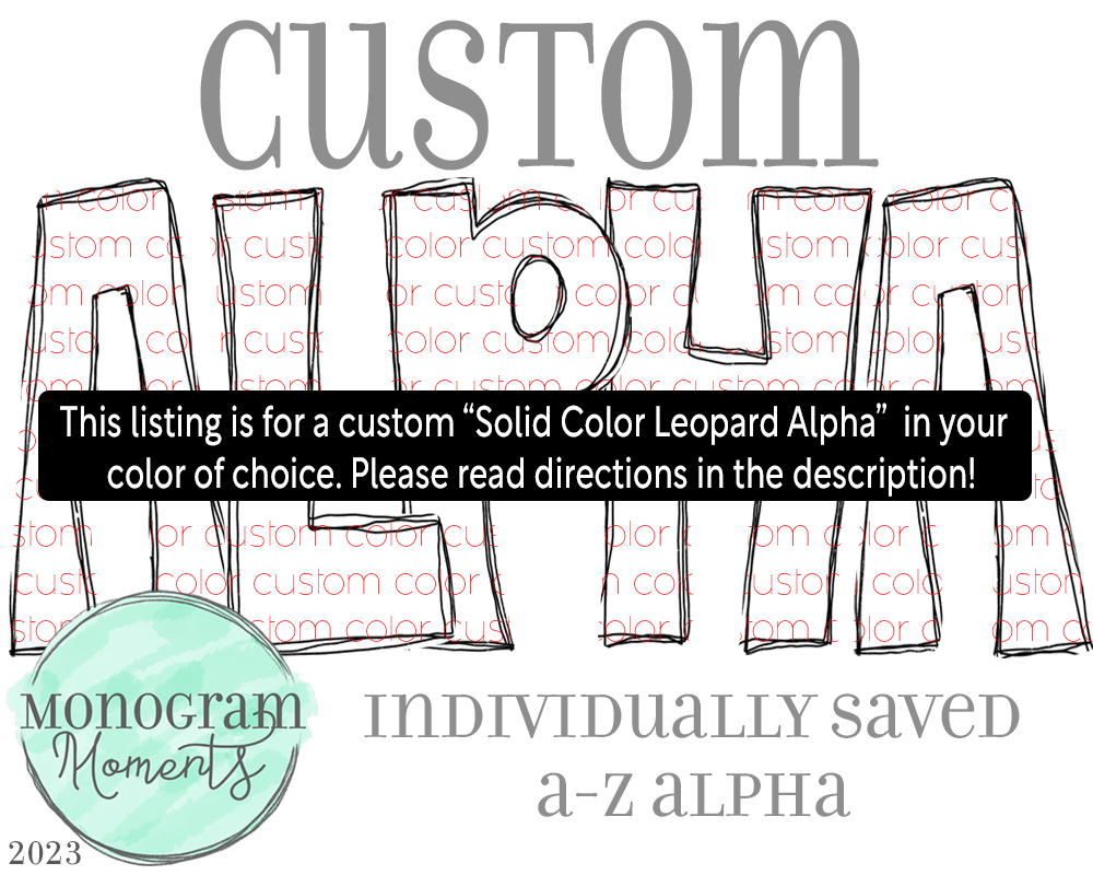 Custom Solid Alpha – Monogram Moments